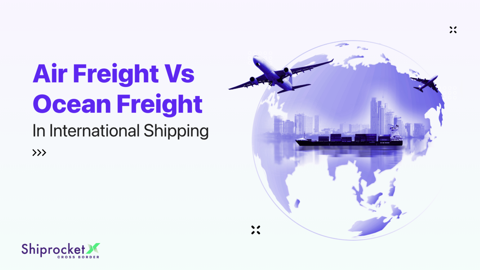 Air Vs Ocean Freight In International Shipping: Which Is Better ...