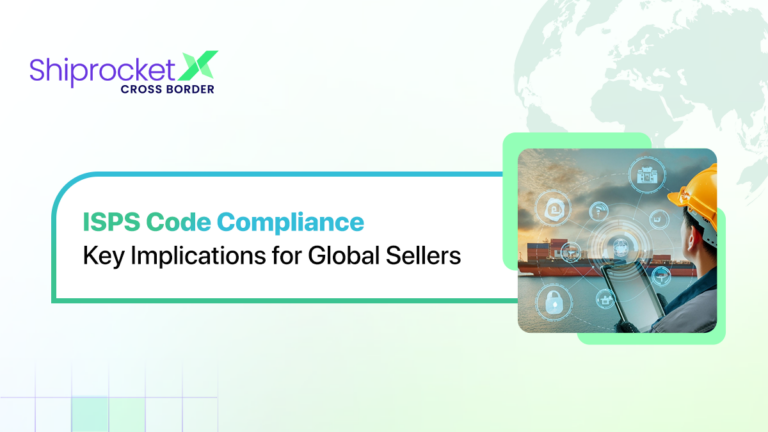 What Is ISPS Code? Key Roles, Rules & Tech Impact - Shiprocket X