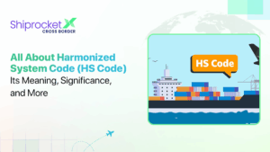 HS Code in International Shipping: Meaning, Importance & More ...