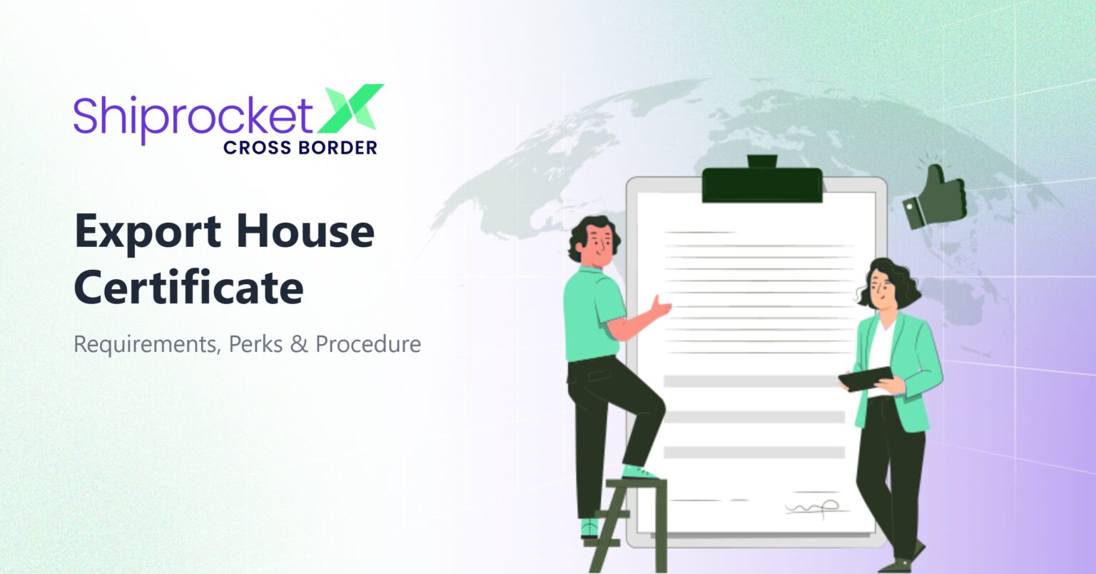 Export House Certificate India | Eligibility & Benefits - Shiprocket X